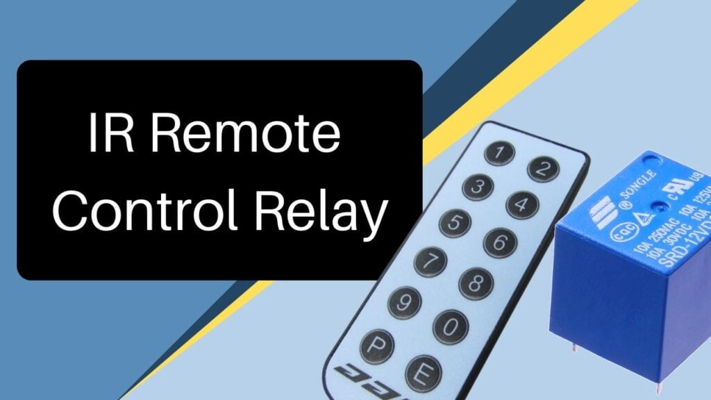 IR Remote Control Relay » DIY Usthad