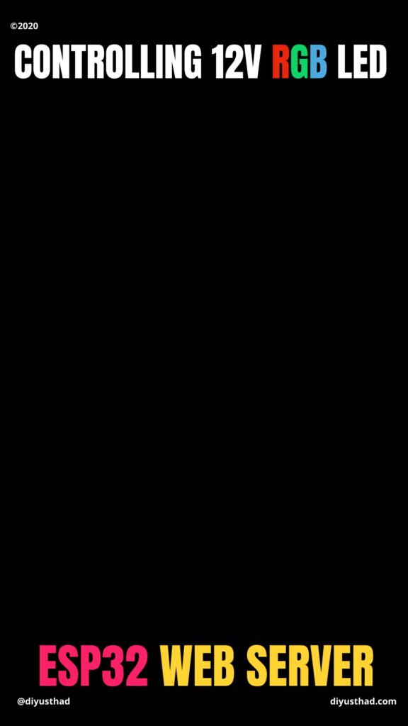 Controlling RGB Lights From ESP32 Web Server » DIY Usthad