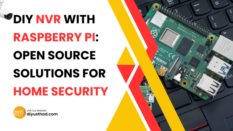 DIY NVR with Raspberry Pi: Open Source Solutions for Home Security ...